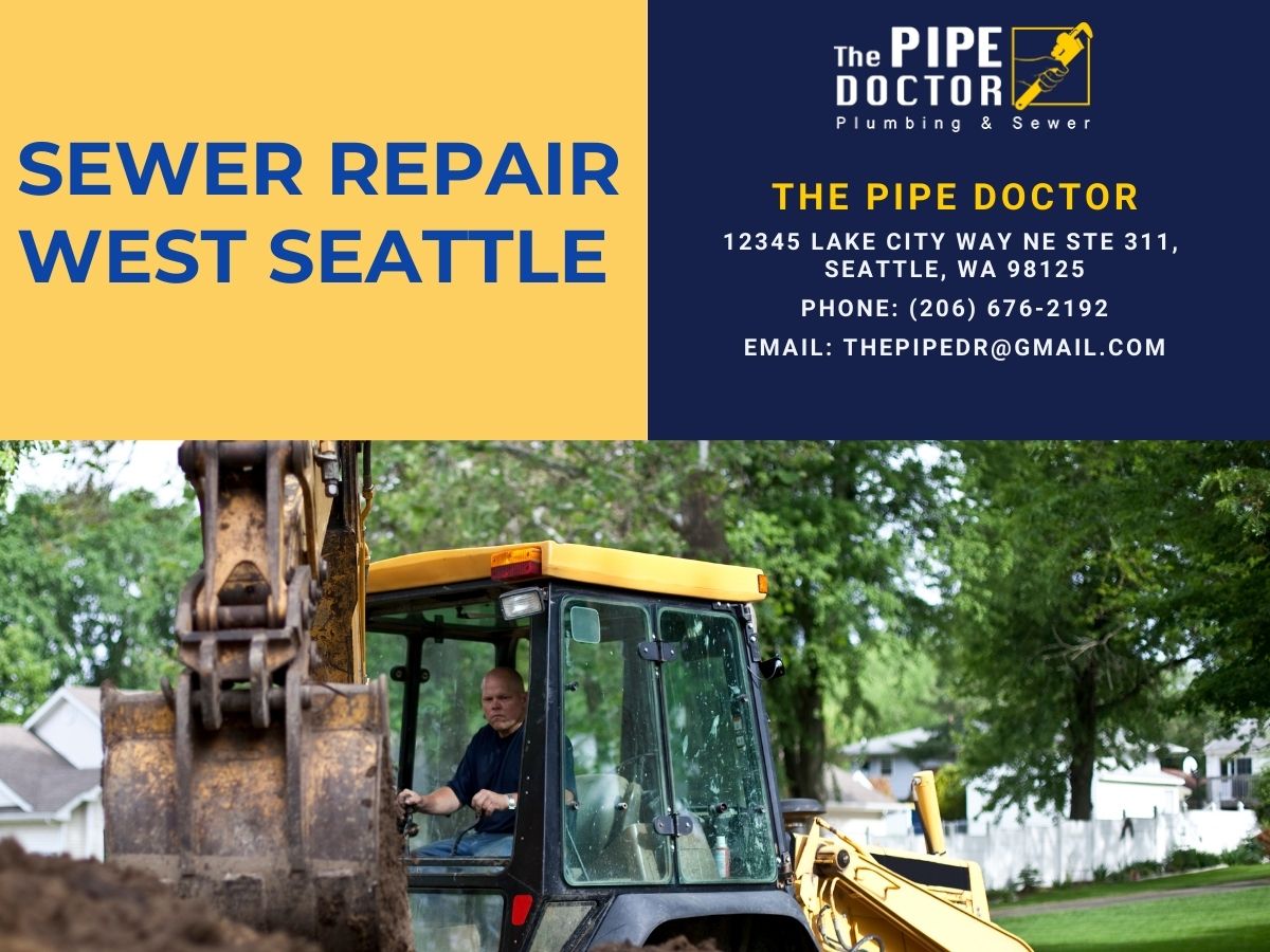 Sewer Repair Services in West Seattle | Call The Pipe Doctor TODAY!